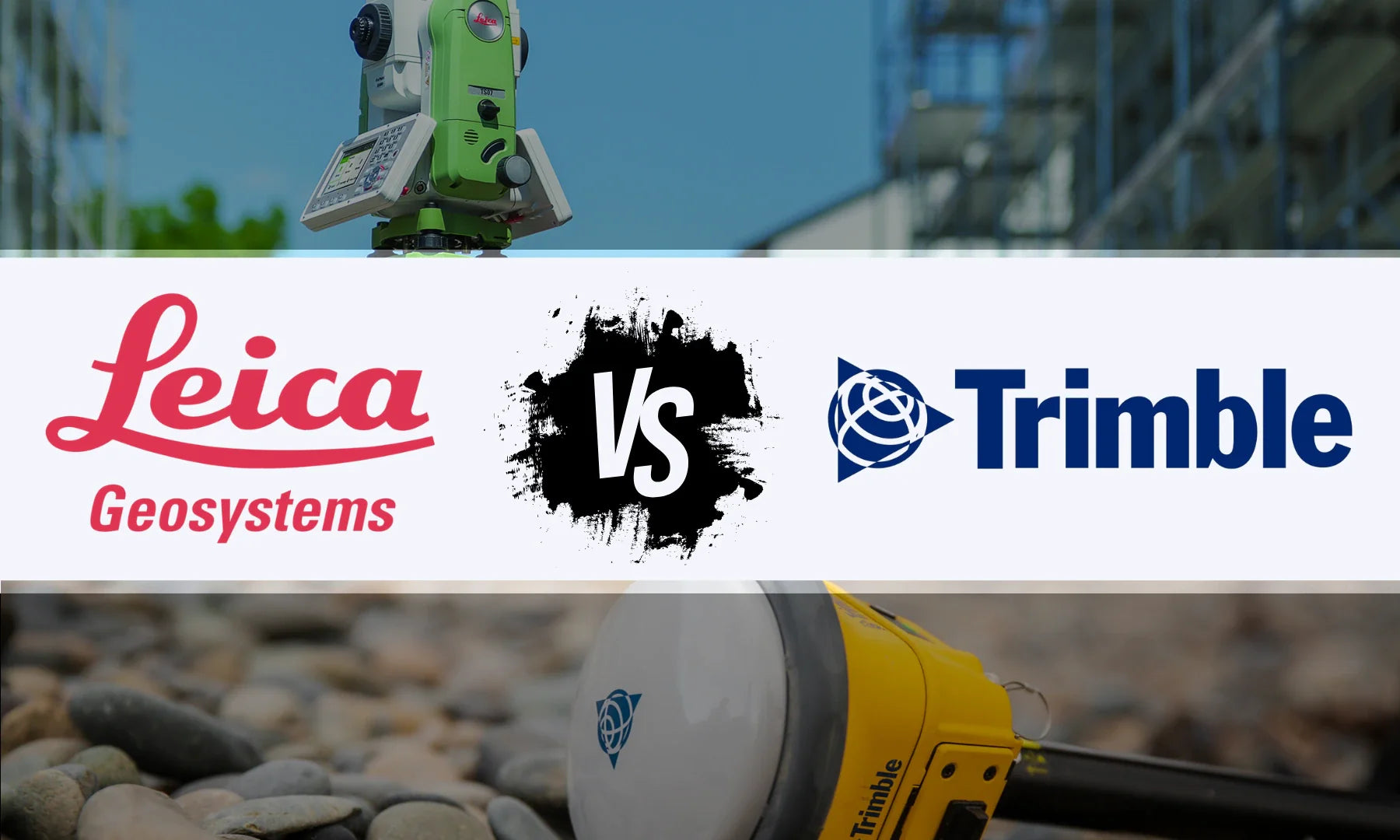 Leica vs Trimble GNSS Comparison | Can Anybody Match Them? – Surveying ...
